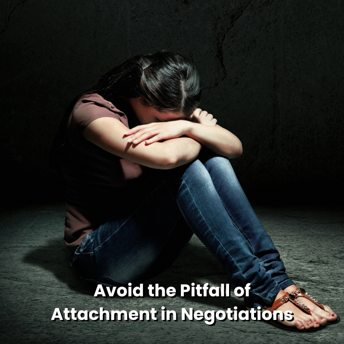 Avoid the Pitfall of Attachment in Negotiations | C-Suite Network