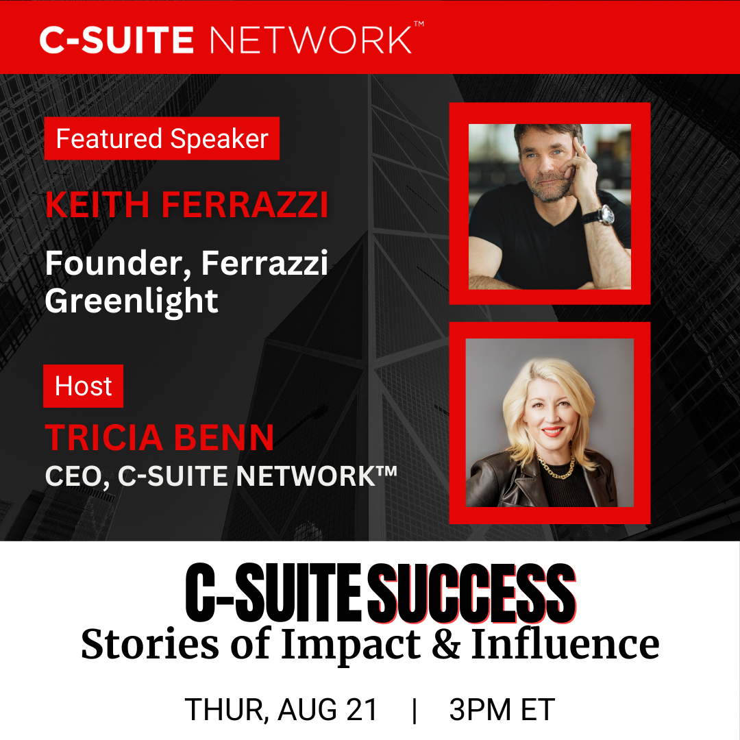 C-Suite Success: Stories of Impact & Influence- Keith Ferrazzi | C ...