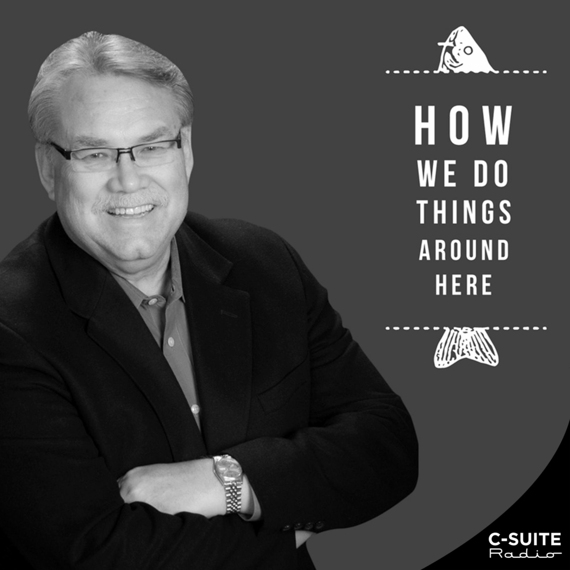 How We Do Things Around Here | C-Suite Network