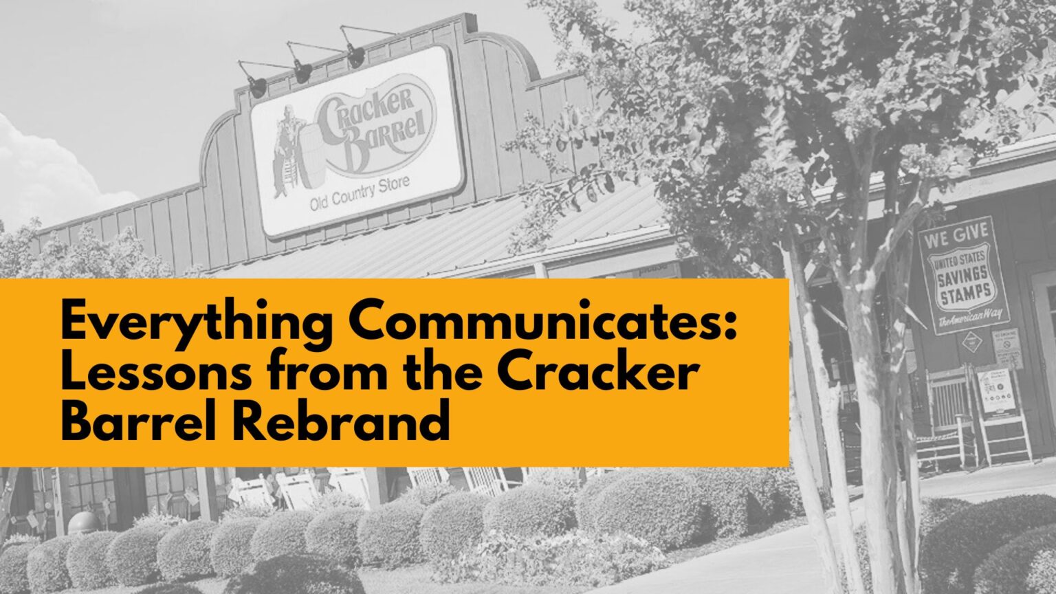 Everything Communicates: Lessons from the Cracker Barrel Rebrand | C ...