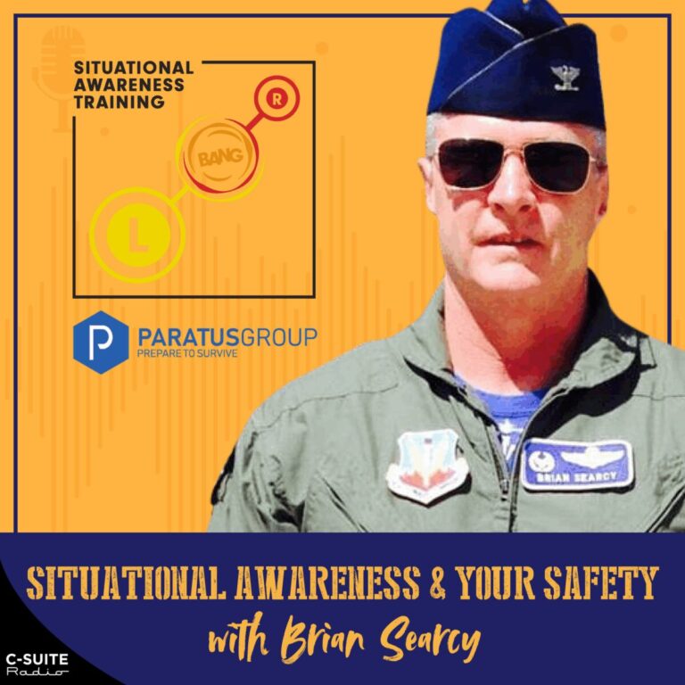 Situational Awareness & Your Safety | C-Suite Network