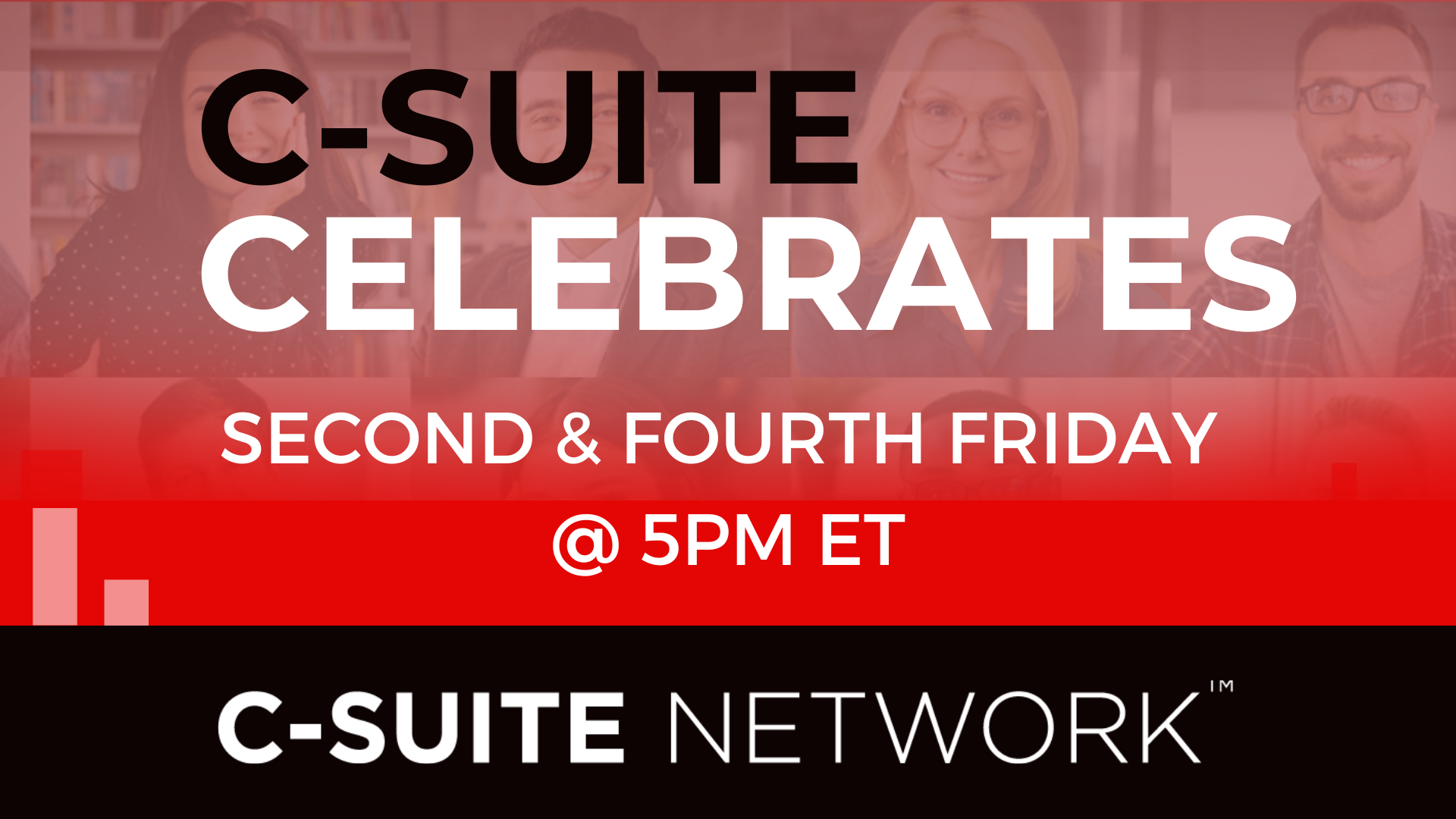 [PUBLIC} C-Suite Celebrates | C-Suite Network
